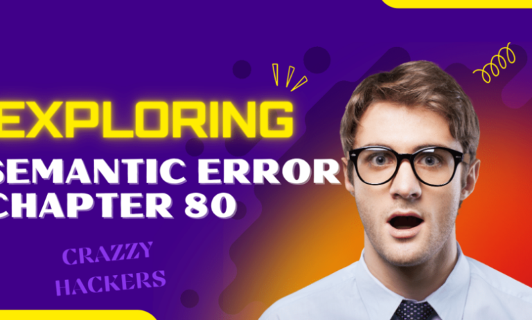 Semantic Errors in Chapter 80